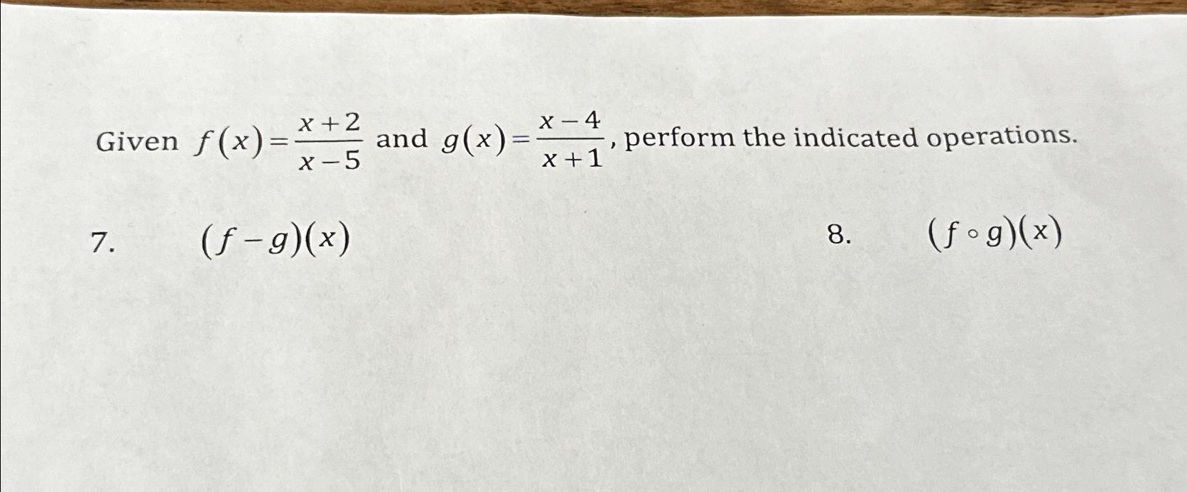 Solved Given f(x)=x+2x-5 ﻿and g(x)=x-4x+1, ﻿perform the | Chegg.com