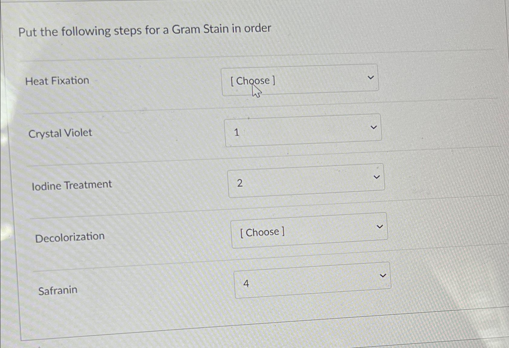Solved Put the following steps for a Gram Stain in orderHeat | Chegg.com
