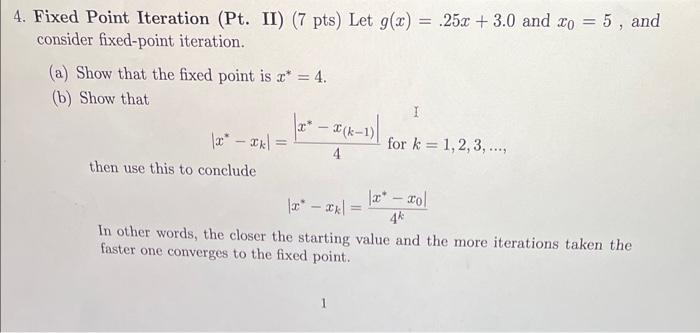 Solved Fixed Point Iteration (Pt. II) (7 pts) Let | Chegg.com