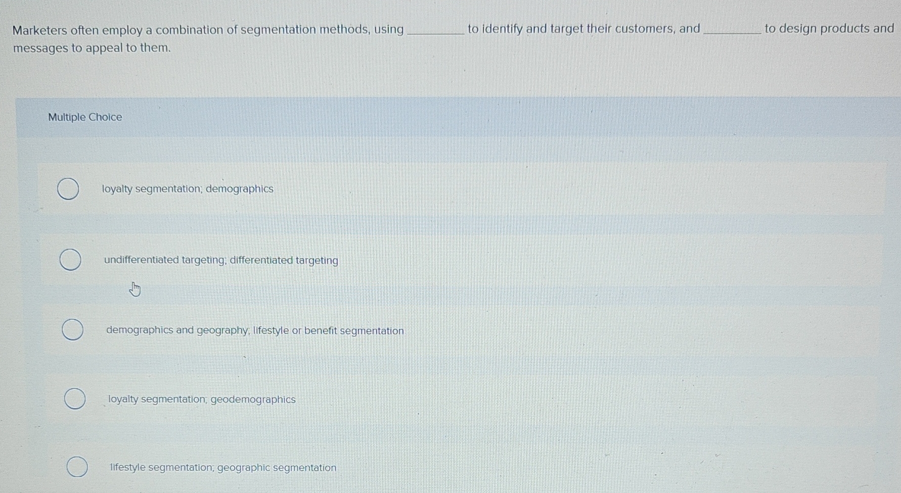 Solved Marketers often employ a combination of segmentation | Chegg.com