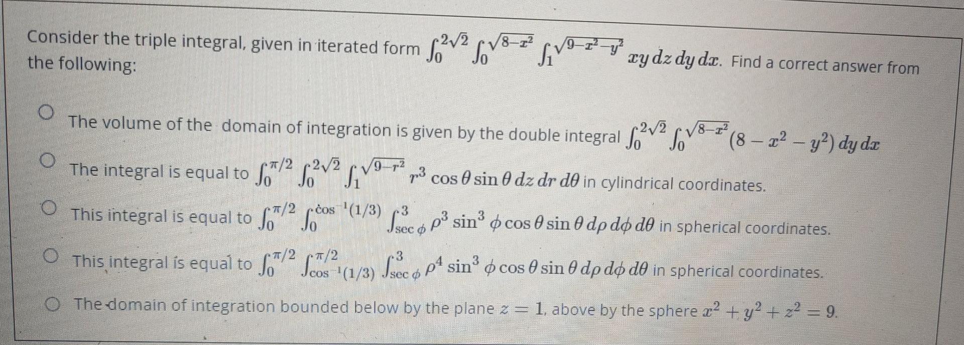 Solved Consider the triple integral, given in iterated form | Chegg.com