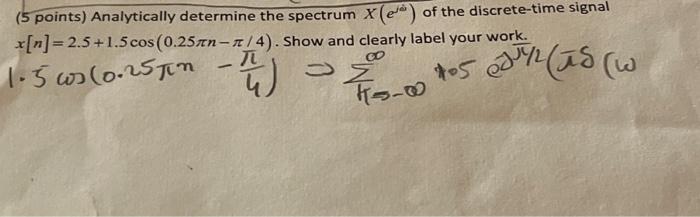 Solved (5 points) Analytically determine the spectrum | Chegg.com