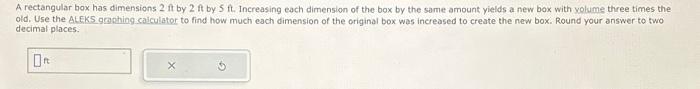 Solved A rectangular box has dimensions 2ft by 2ft by 5ft. | Chegg.com