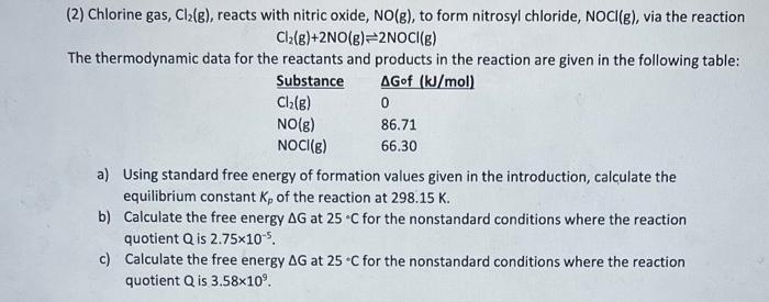 Solved (2) Chlorine gas, Cl2( g), reacts with nitric oxide, | Chegg.com