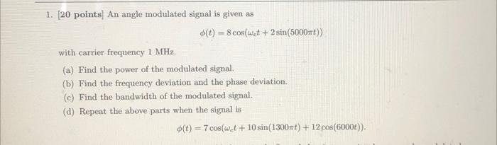 Solved 1. [20 points] An angle modulated signal is given as | Chegg.com