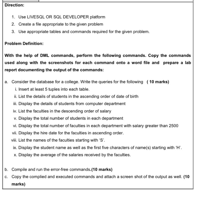 Solved Direction: 1. Use LIVESQL OR SQL DEVELOPER platform | Chegg.com