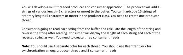 Solved You will develop a multithreaded producer and | Chegg.com