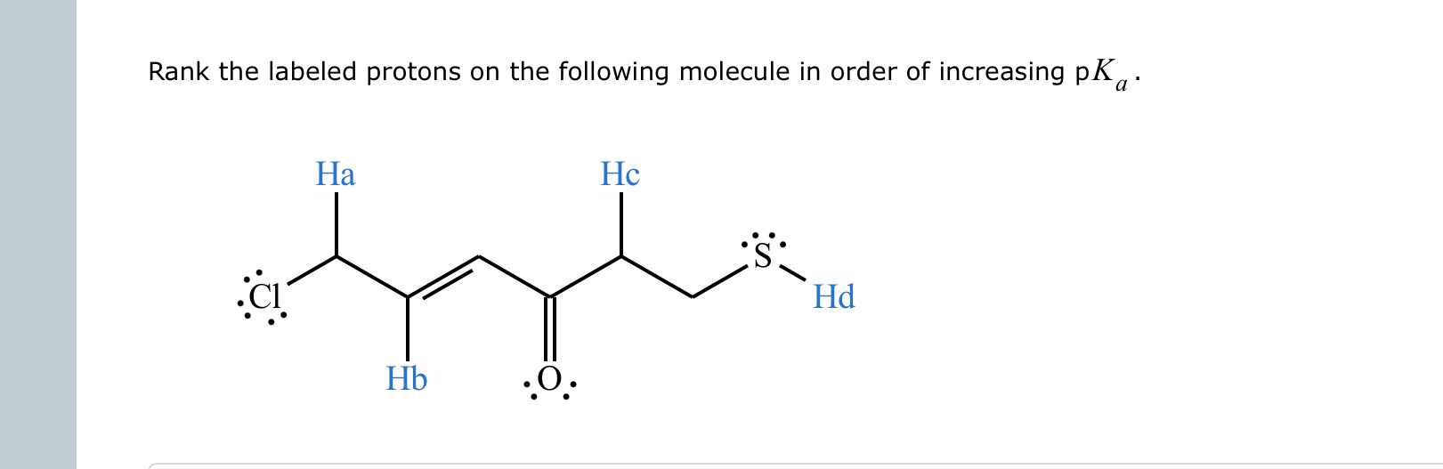 Solved Rank the labeled protons on the following molecule in | Chegg.com