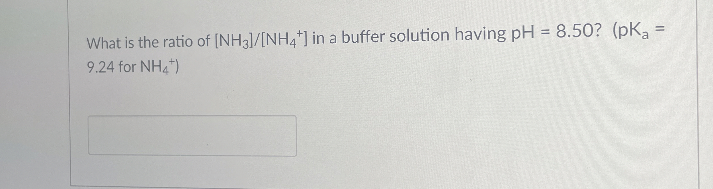 Solved What is the ratio of NH3NH4+in a buffer solution | Chegg.com