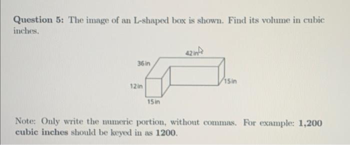 Solved Question 5: The image of an L-shaped box is shown. | Chegg.com