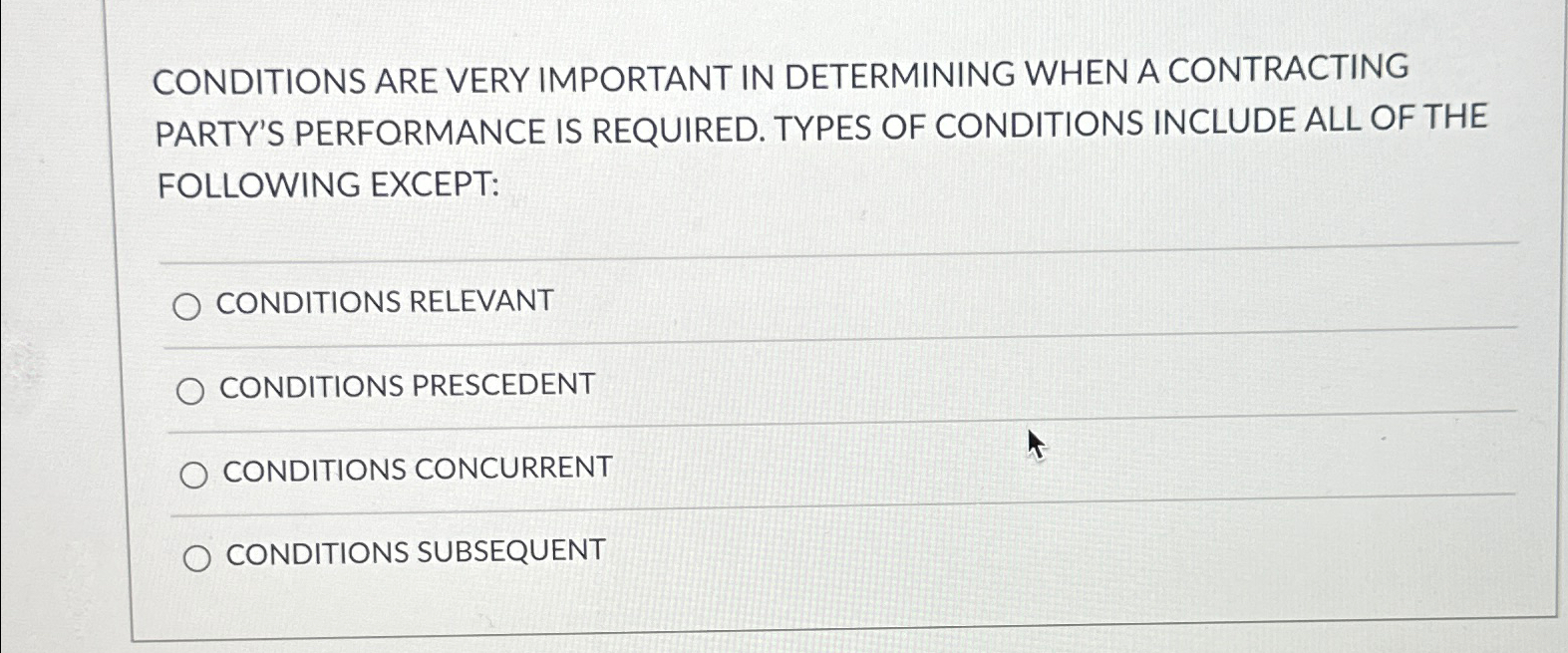 Solved CONDITIONS ARE VERY IMPORTANT IN DETERMINING WHEN A | Chegg.com
