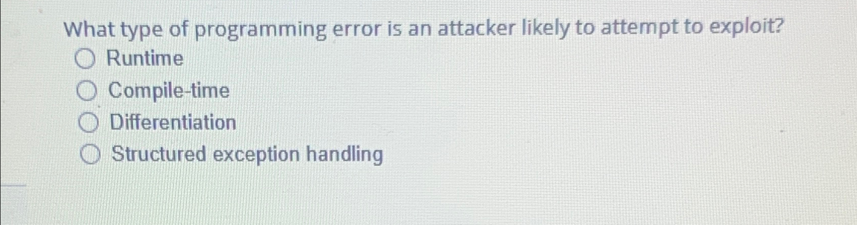 Solved What type of programming error is an attacker likely | Chegg.com