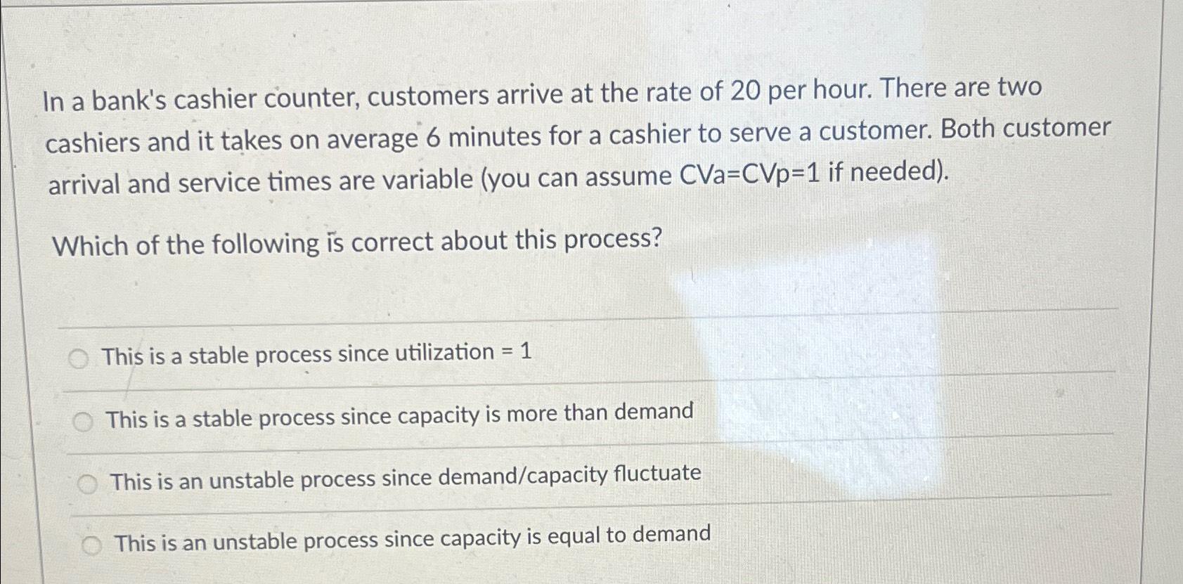 Solved In a bank's cashier counter, customers arrive at the | Chegg.com