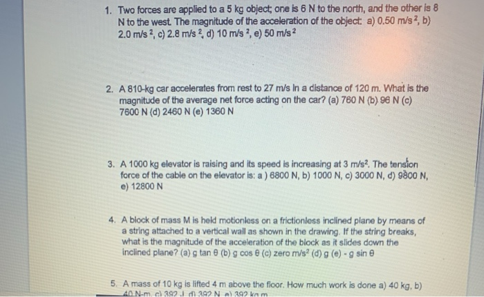 Solved 1. Two forces are applied to a 5 kg object; one is 6 | Chegg.com