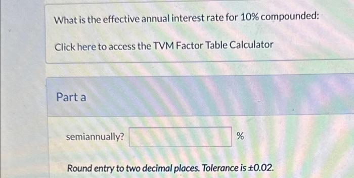 Solved What is the effective annual interest rate for 10% | Chegg.com