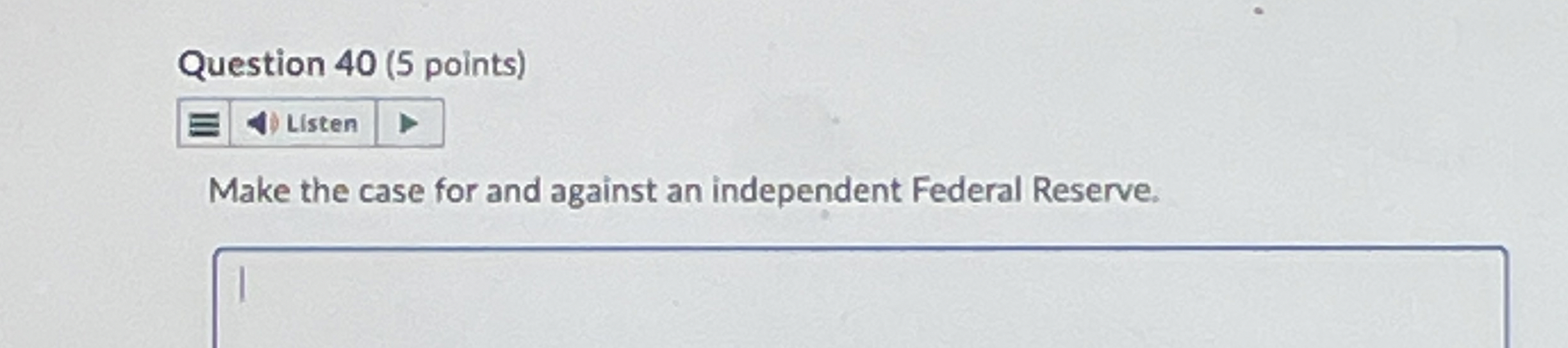 Solved Question 40 (5 ﻿points) Make the case for and against | Chegg.com