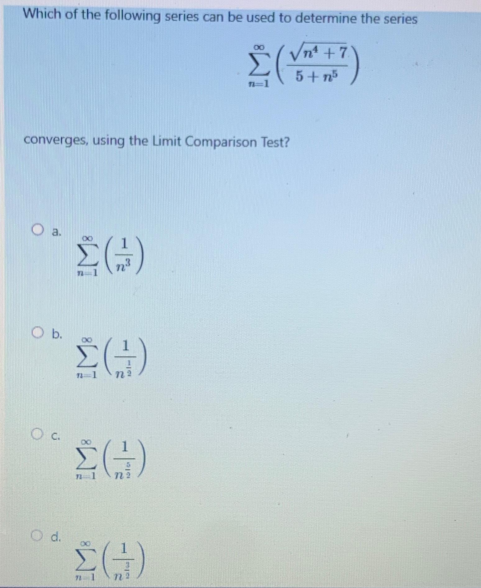Solved Which of the following series can be used to | Chegg.com