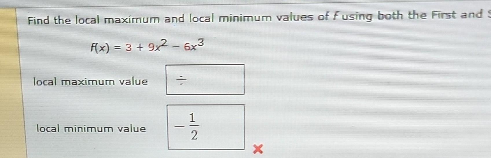 Solved Find The Local Maximum And Local Minimum Values Of F 4462