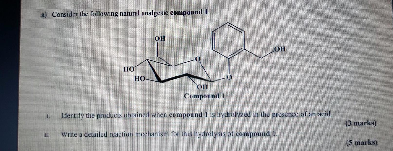 Solved a) Consider the following natural analgesic compound | Chegg.com