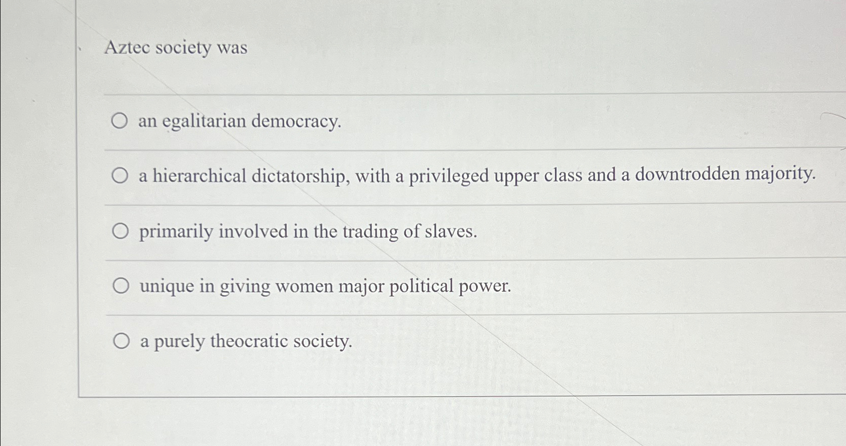 Solved Aztec society wasan egalitarian democracy.a | Chegg.com