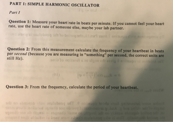 Solved PART 1: SIMPLE HARMONIC OSCILLATOR Part 1 Question 1: | Chegg.com