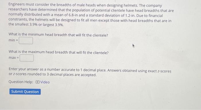 Solved Engineers must consider the breadths of male heads | Chegg.com