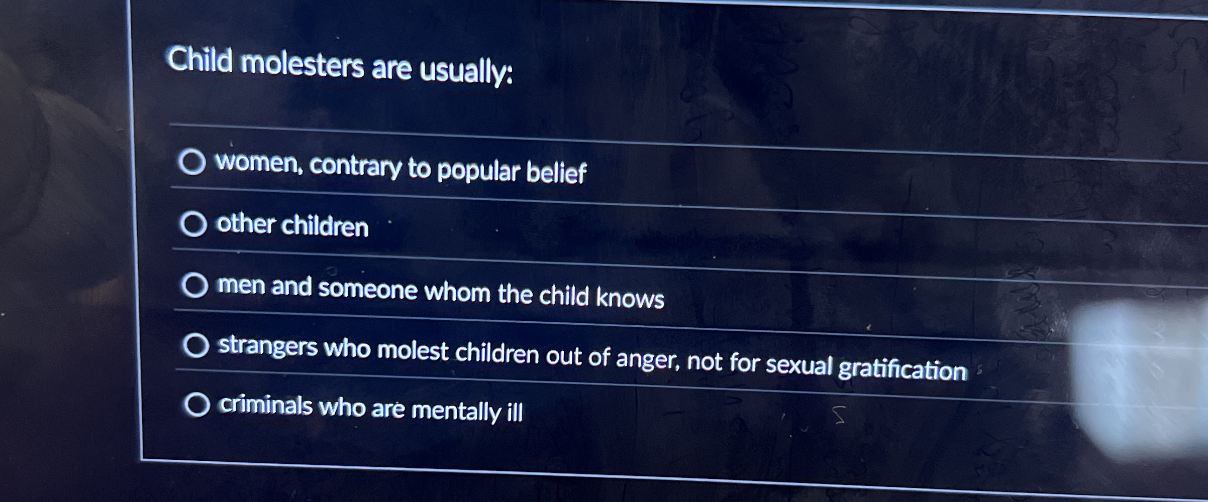 Solved Child molesters are usually:women, contrary to | Chegg.com