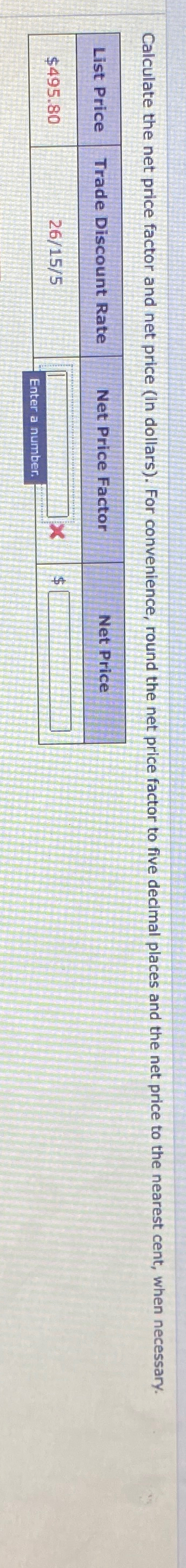 Solved Calculate the net price factor and net price (in | Chegg.com