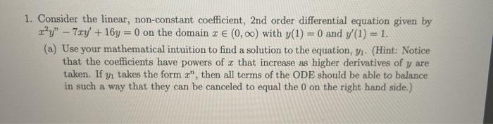 Solved 1 Consider The Linear Non Constant Coefficient 2nd