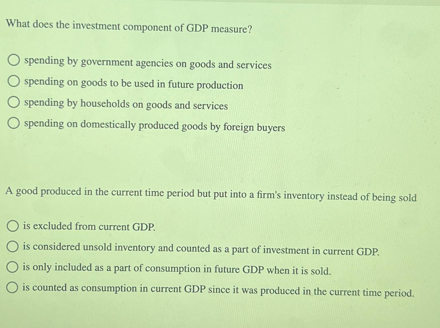 Solved What does the investment component of GDP | Chegg.com