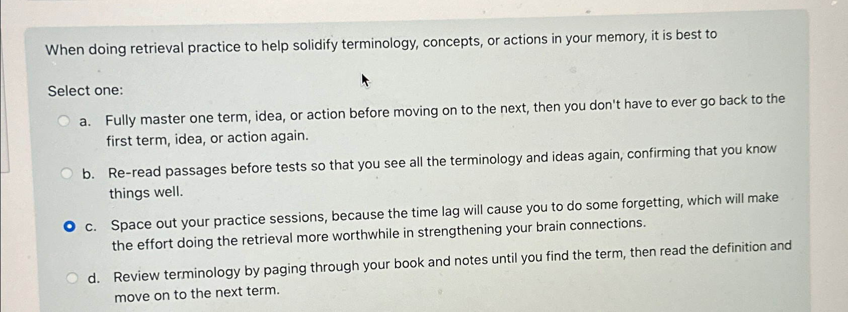 Solved When doing retrieval practice to help solidify | Chegg.com