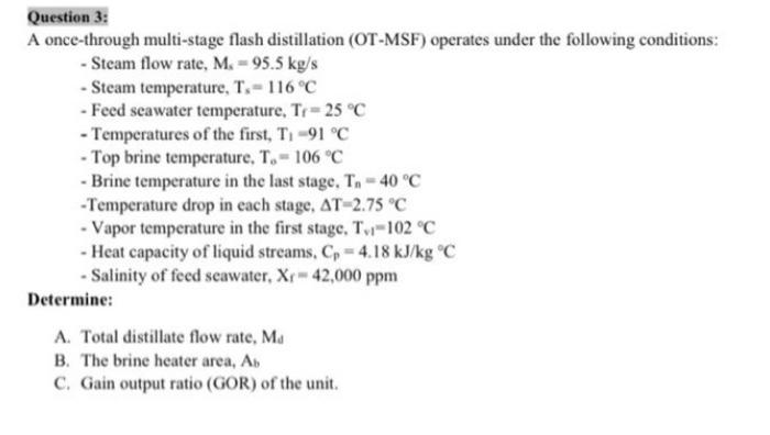 Solved A once-through multi-stage flash distillation | Chegg.com