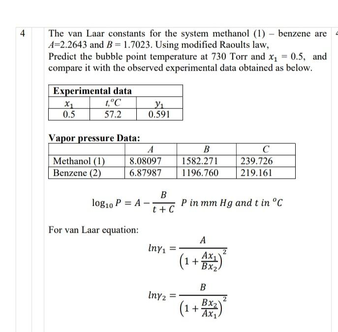Solved 4 4 The van Laar constants for the system methanol | Chegg.com