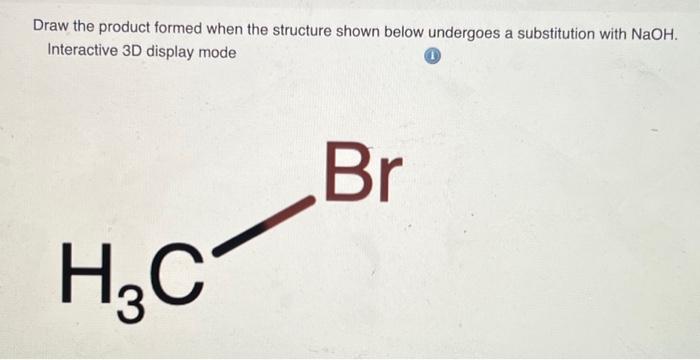 Solved Draw the product formed when the structure shown | Chegg.com