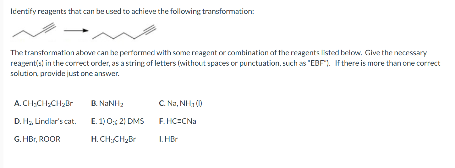 Solved Identify reagents that can be used to achieve the | Chegg.com