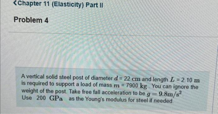 Solved A vertical solid steel post of diameter d=22 cm and | Chegg.com