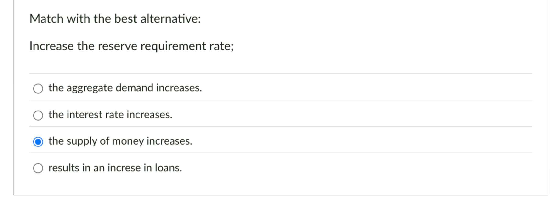Solved Match with the best alternative:Increase the reserve | Chegg.com
