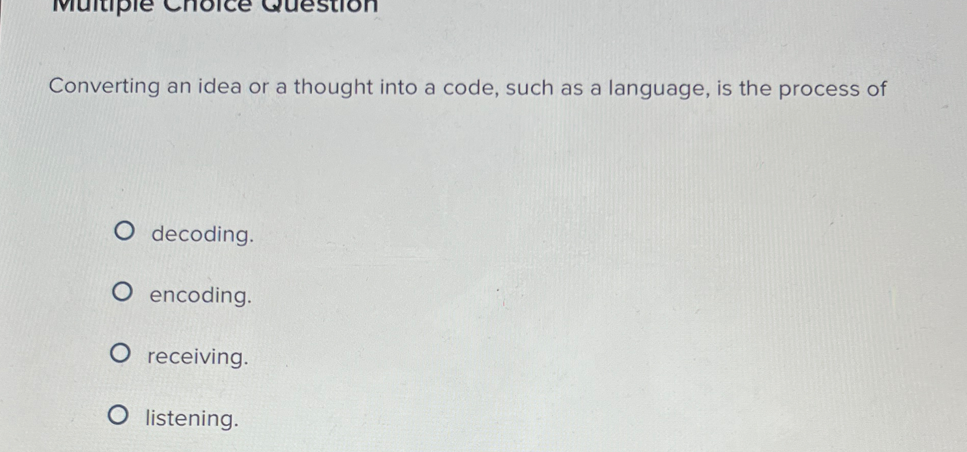 Solved Converting an idea or a thought into a code, such as | Chegg.com