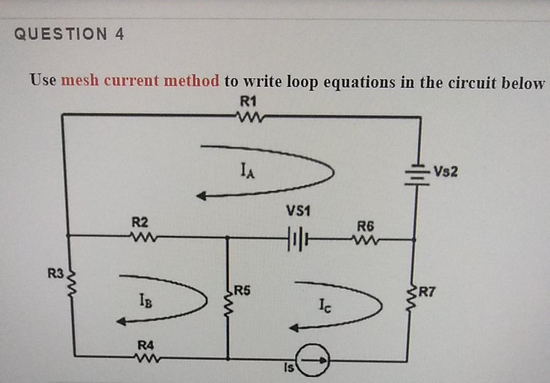 Solved Refer to the circuit in QUESTION-4 above, use loop | Chegg.com