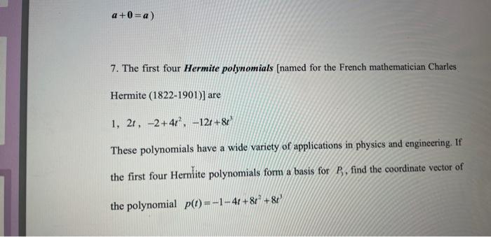 Solved a+0=a) 7. The first four Hermite polynomials [named | Chegg.com