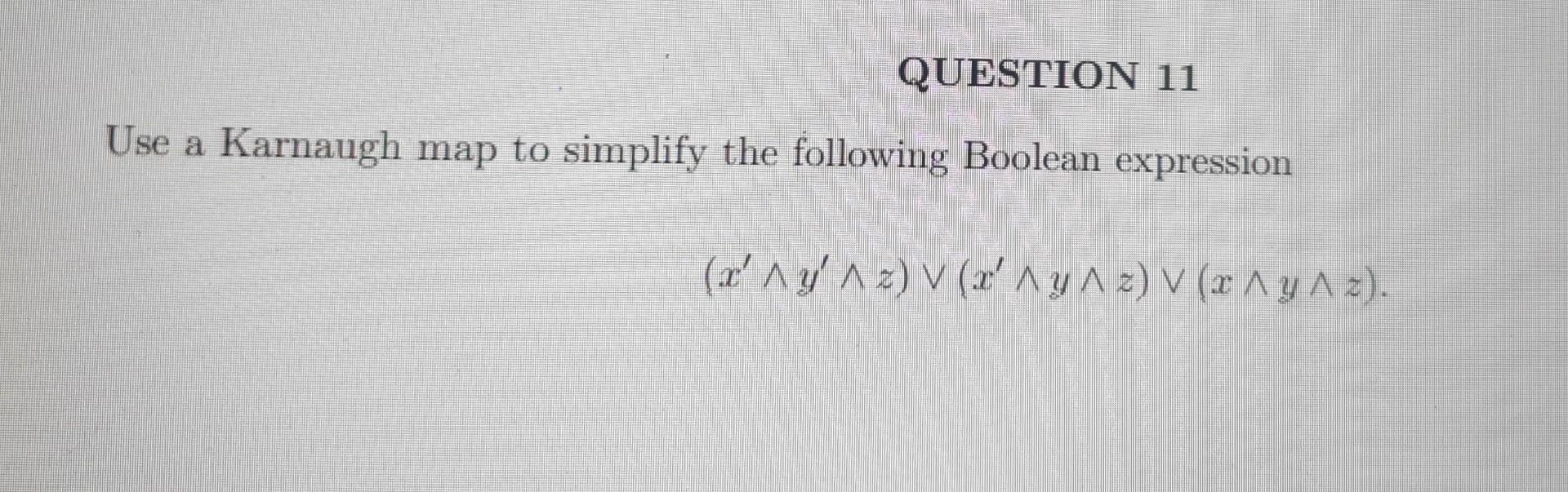 Solved Use a Karnaugh map to simplify the following Boolean | Chegg.com