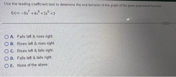 Solved Use the leading coefficient test to determine the end | Chegg.com