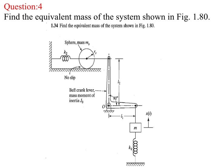 Solved Question:4 Find the equivalent mass of the system | Chegg.com