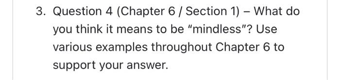 Solved 3. Question 4 (Chapter 6 / Section 1) - What do you | Chegg.com