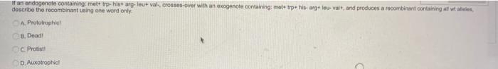 Solved If an endogenote containing: met+ trp-his+ arg- leu+ | Chegg.com