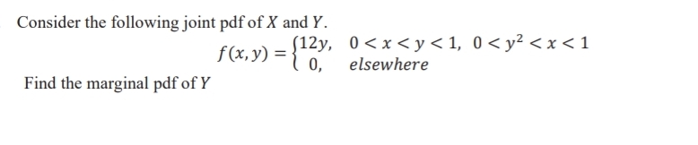 Solved Consider the following joint pdf of x ﻿and Y.Y | Chegg.com