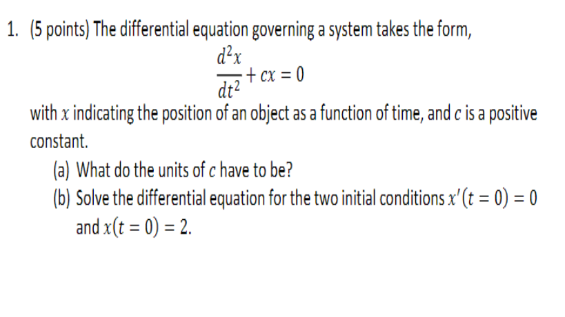 Solved (5 ﻿points) ﻿The differential equation governing a | Chegg.com