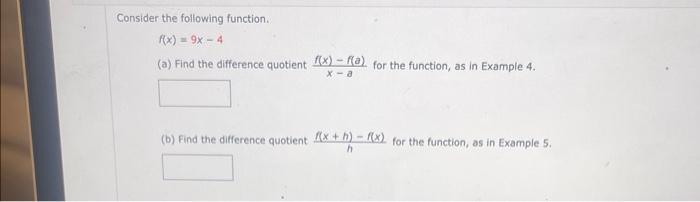 Solved Consider the following function. f(x)=9x−4 (a) Find | Chegg.com