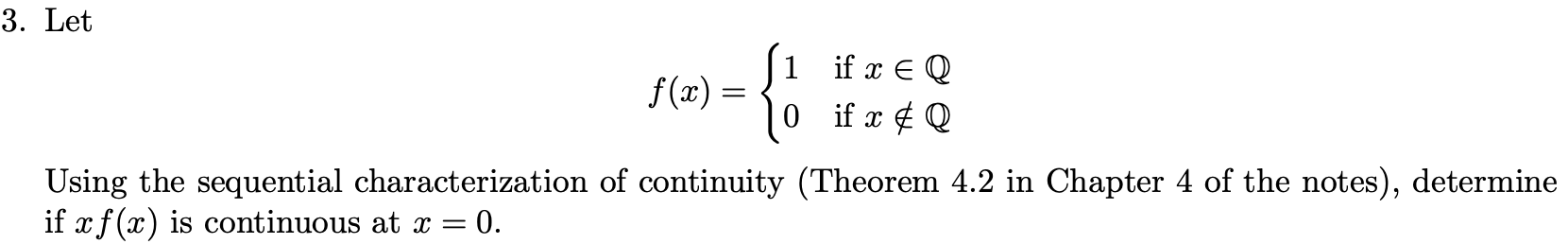 Solved Letf(x)={1 if xinQ0 if x!inQUsing the sequential | Chegg.com
