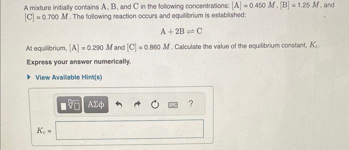 Solved A mixture initially contains A,B, and C in the | Chegg.com